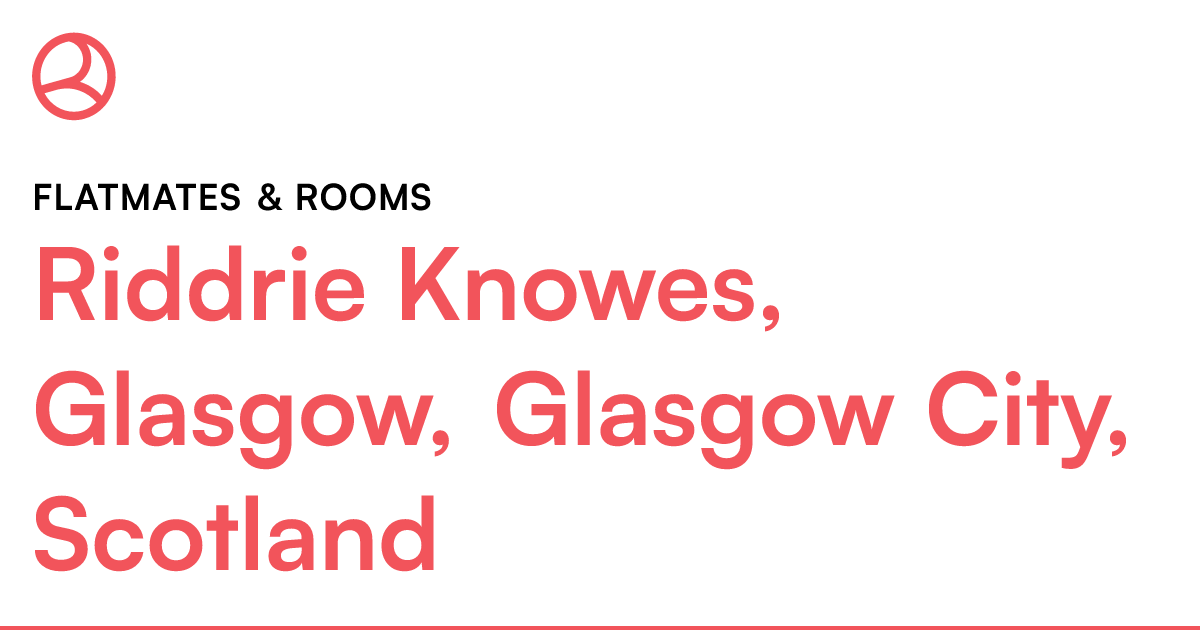 Riddrie Knowes, Glasgow, Glasgow City, Scotland Fla... – Roomies.co.uk