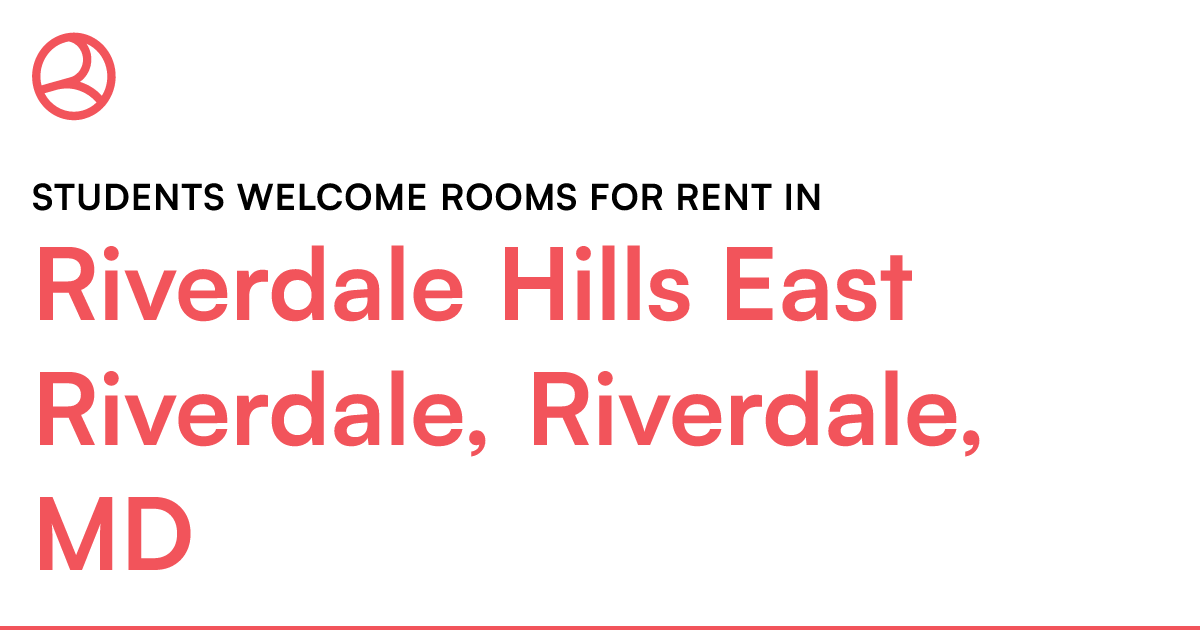 Riverdale Hills East Riverdale, Riverdale, MD Student... – Roomies.com