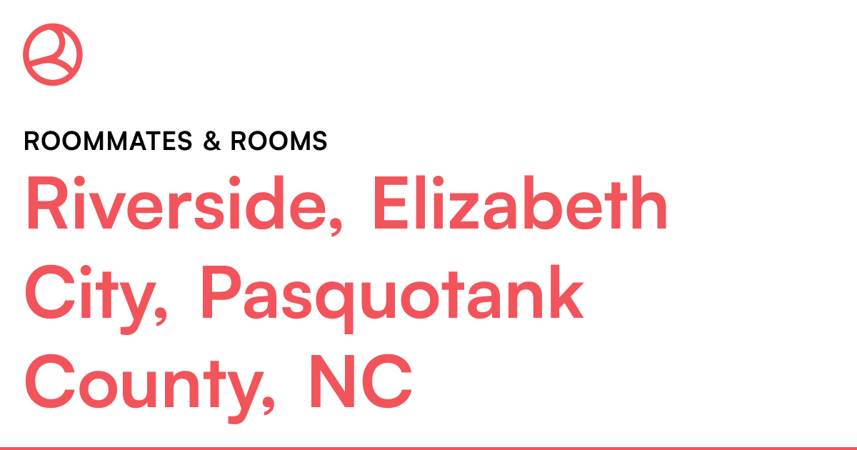 Riverside, Elizabeth City, Pasquotank County, NC Room... – Roomies.com