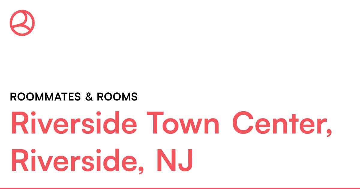 Riverside Town Center, Riverside, NJ Roommates & room... – Roomies.com