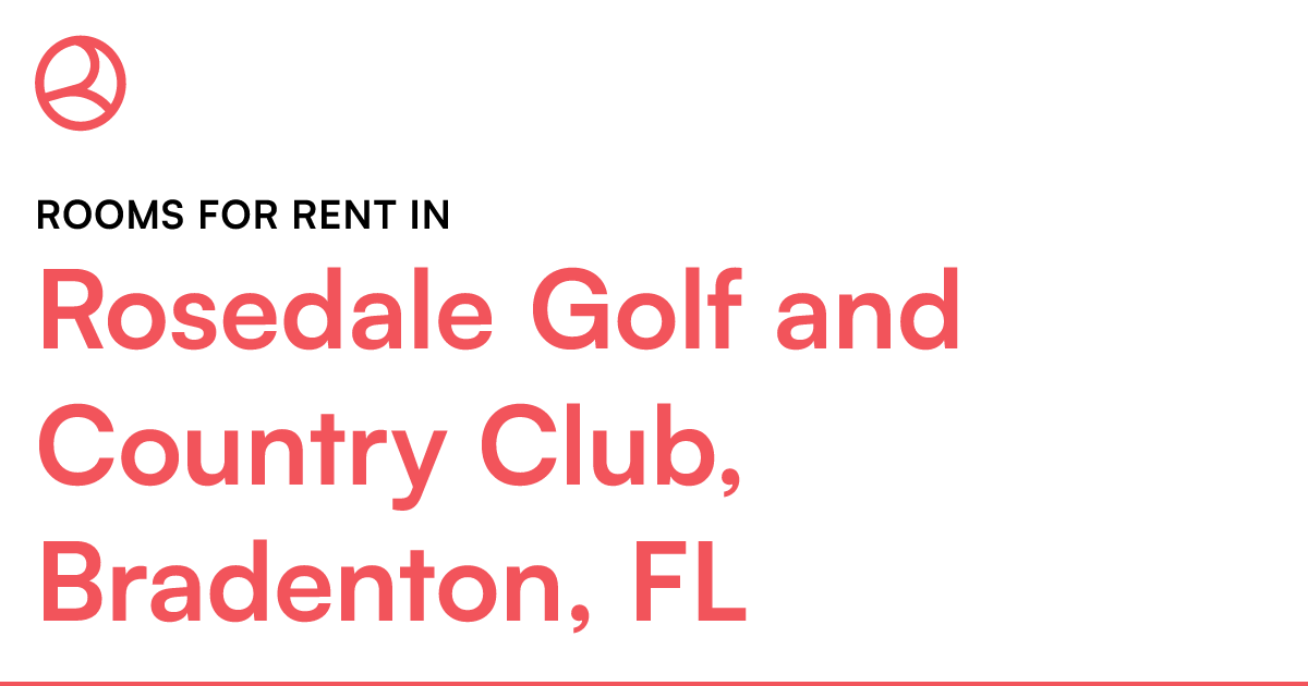 Rosedale Golf and Country Club, Bradenton, FL Rooms f... – Roomies.com