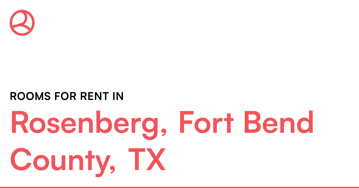 Rosenberg, Fort Bend County, TX Rooms for Rent – Roomies.com