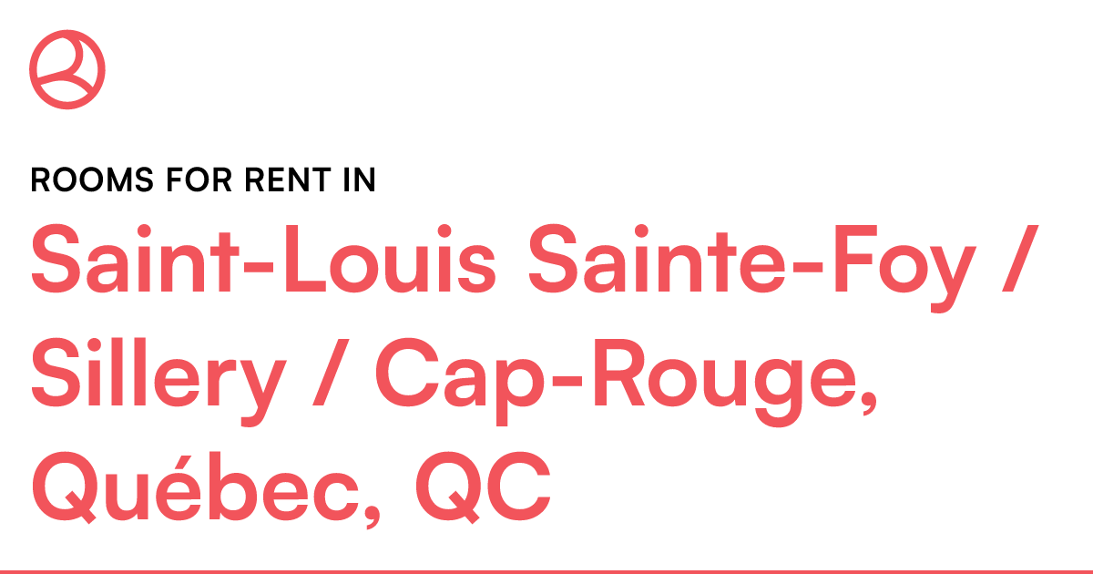 Saint-Louis Sainte-Foy / Sillery / Cap-Rouge, Québec,... – Roomies.ca
