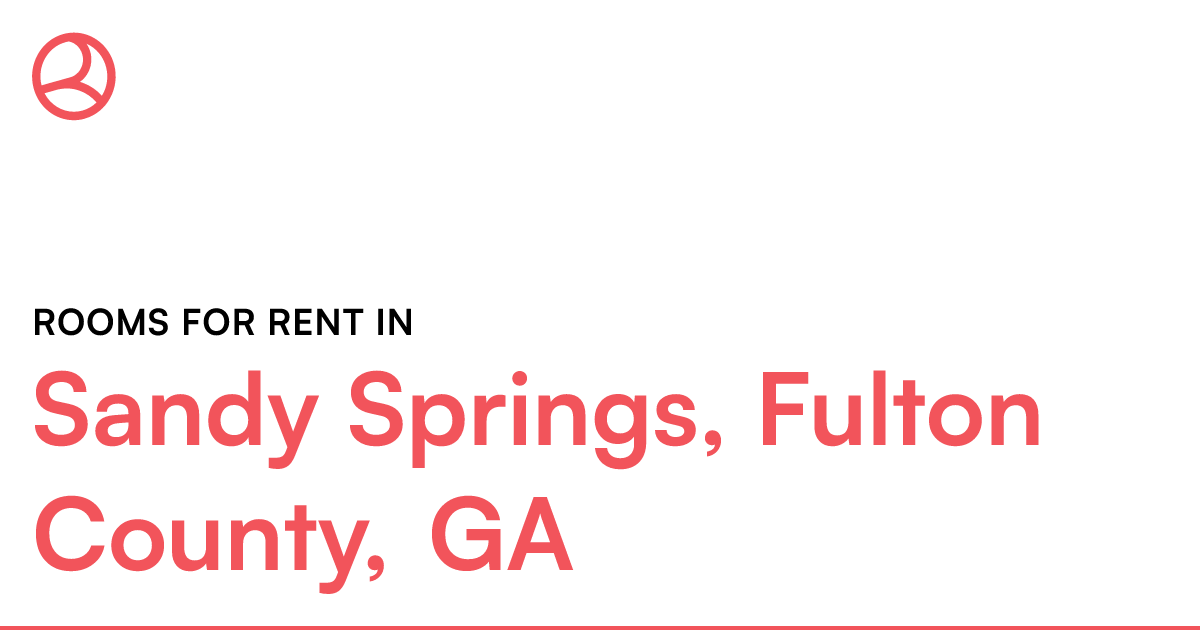 Sandy Springs, Fulton County, GA Rooms for Rent – Roomies.com