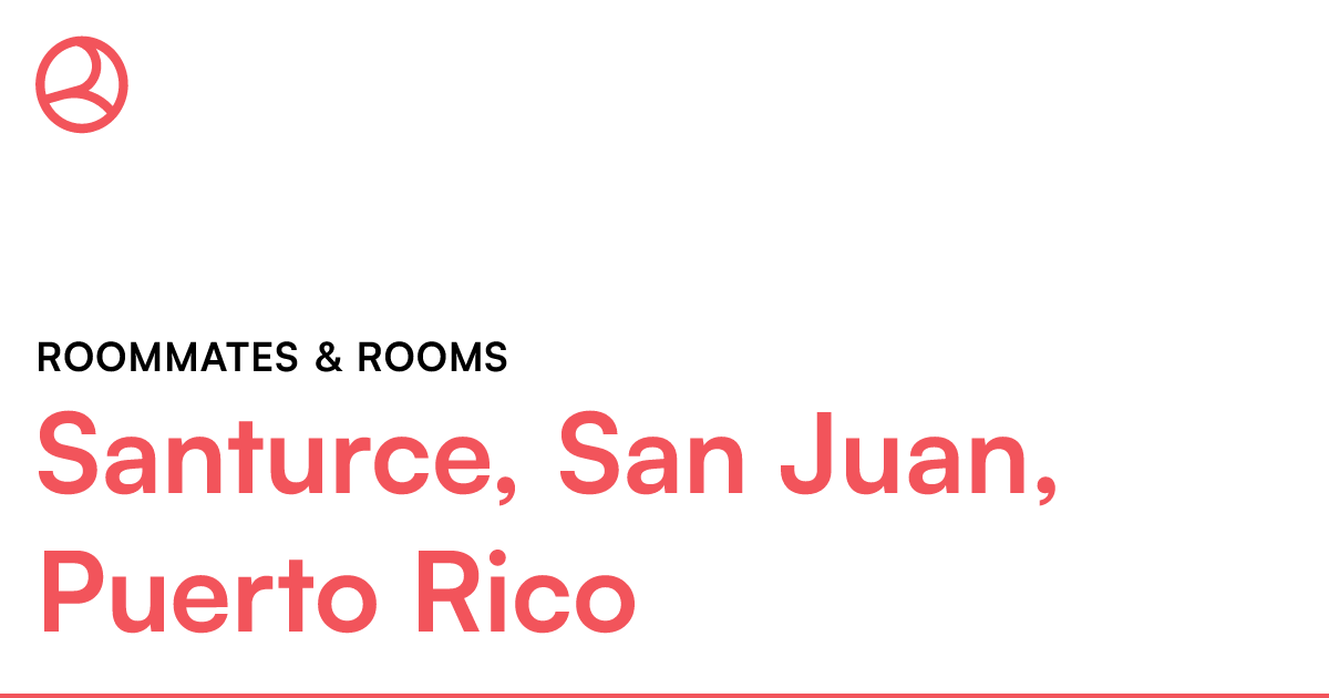 Santurce, San Juan, Puerto Rico Roommates & rooms – Roomies.com