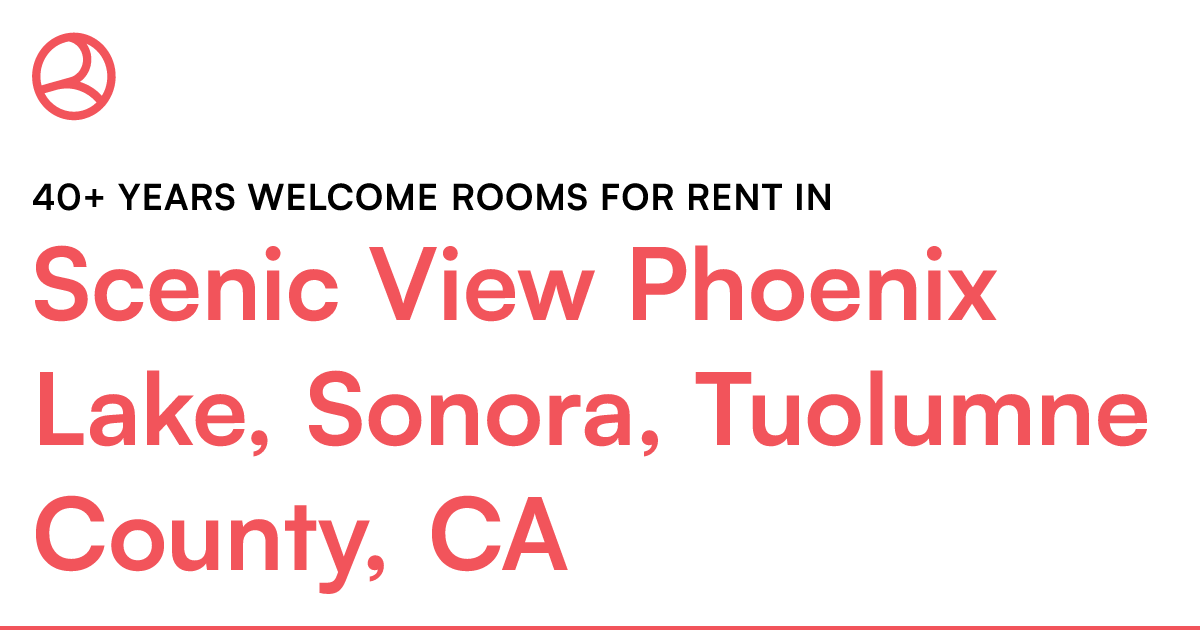 Scenic View Phoenix Lake, Sonora, Tuolumne County, CA... – Roomies.com