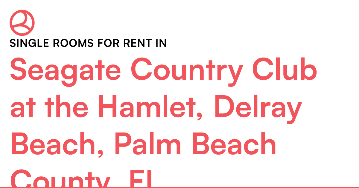 Seagate Country Club at the Hamlet, Delray Beach, Pal... – Roomies.com