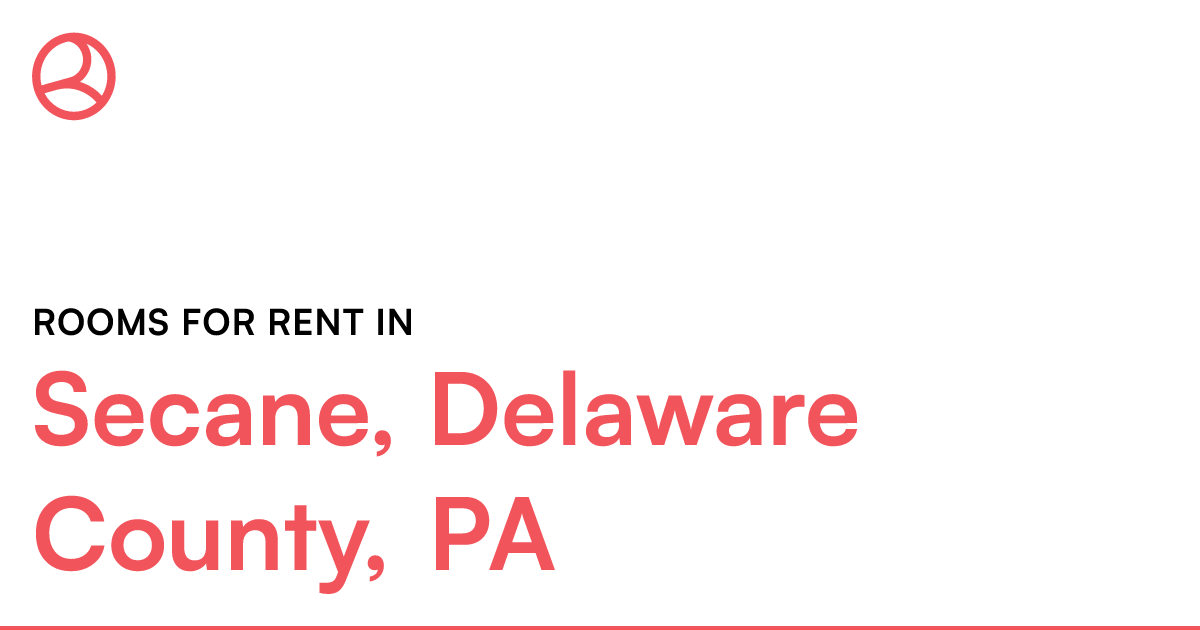 Secane, Delaware County, PA Rooms for Rent – Roomies.com