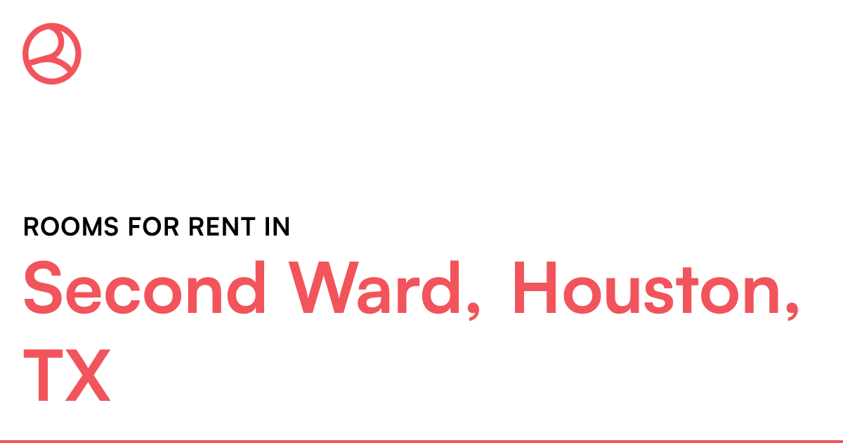Second Ward, Houston, TX Rooms for Rent – Roomies.com