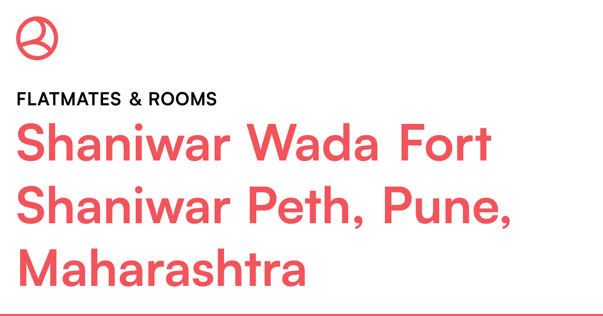 Shaniwar Wada Fort Shaniwar Peth, Pune, Maharashtra... – Roomies.co.in