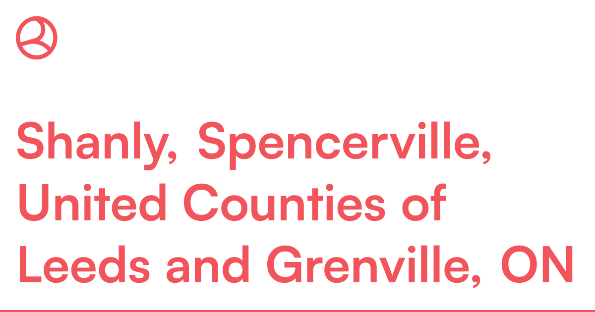 Shanly, Spencerville, United Counties of Leeds and Gre... – Roomies.ca