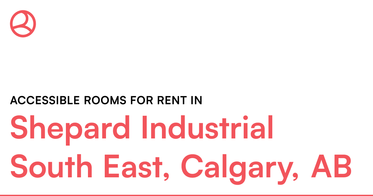 Shepard Industrial South East, Calgary, AB Accessible... – Roomies.ca