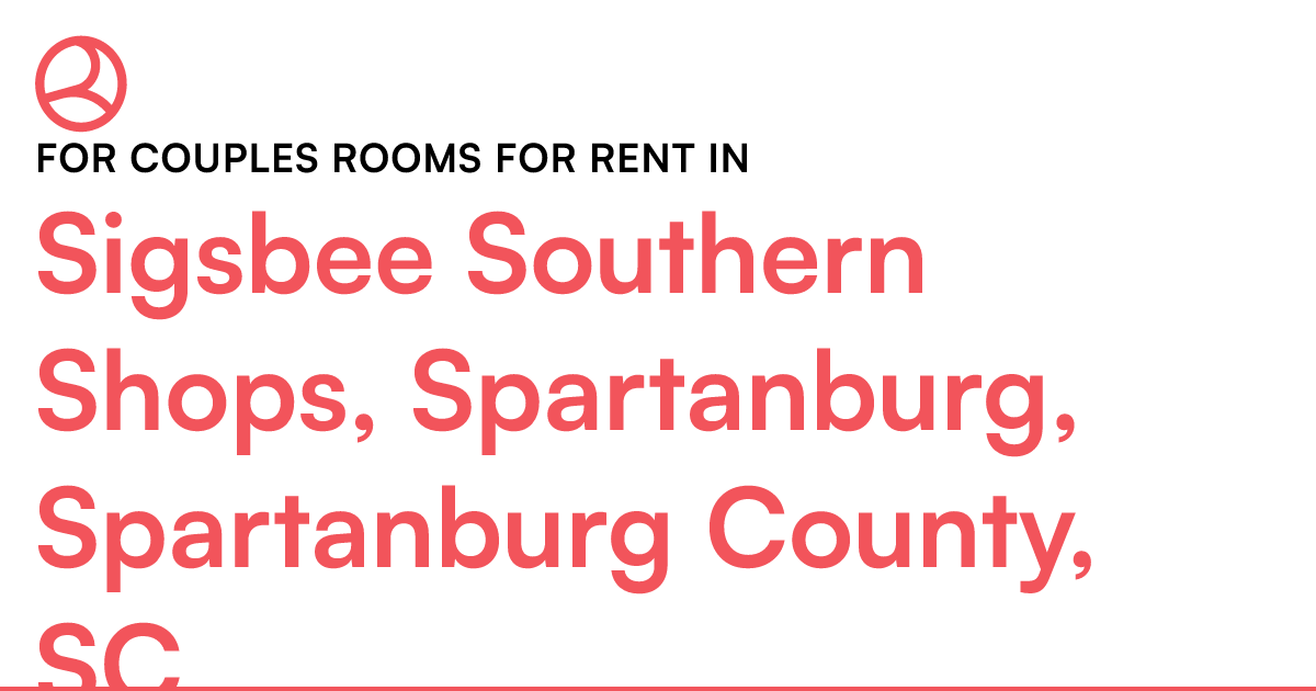 Sigsbee Southern Shops, Spartanburg, Spartanburg Coun... – Roomies.com