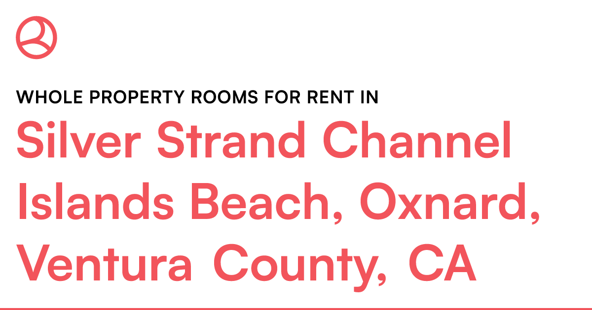 Silver Strand Channel Islands Beach, Oxnard, Ventura... – Roomies.com
