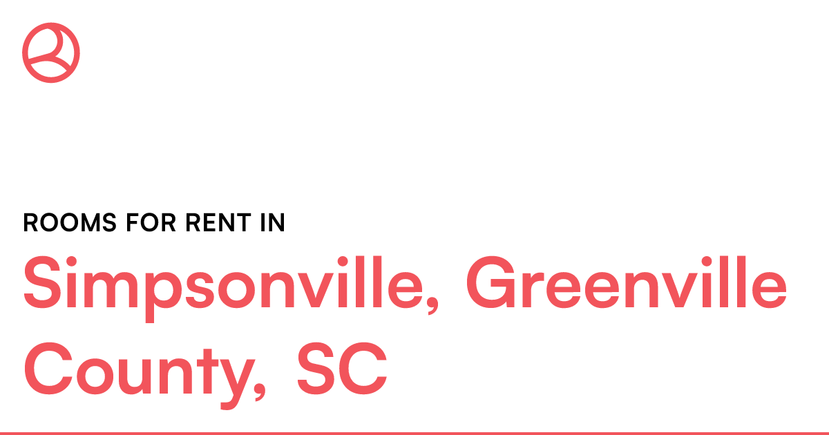 Simpsonville, Greenville County, SC Rooms for Rent – Roomies.com