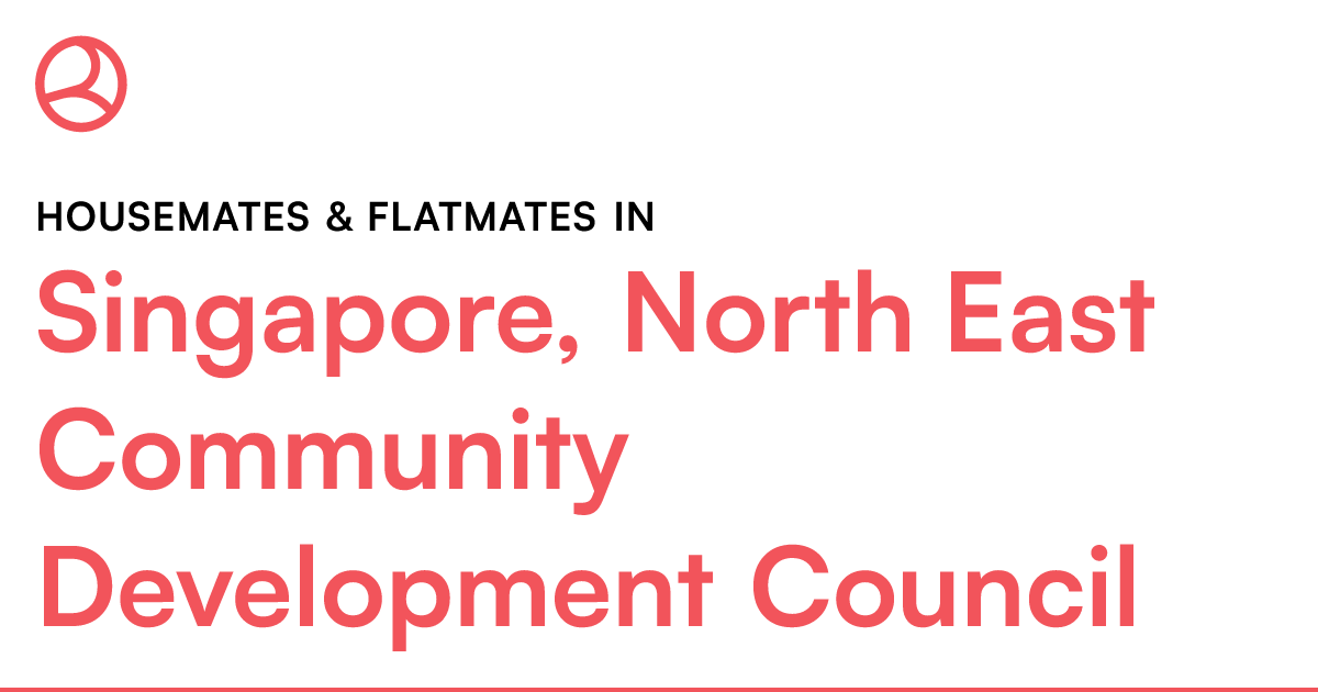 Singapore, North East Community Development Council Ho... – Roomies.sg
