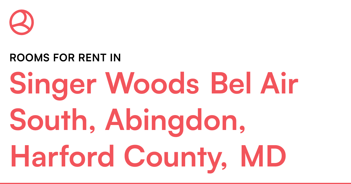 Singer Woods Bel Air South, Abingdon, Harford County,... – Roomies.com