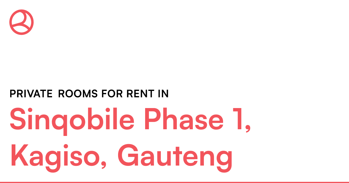 Sinqobile Phase 1, Kagiso, Gauteng Private rooms fo... – Roomies.co.za