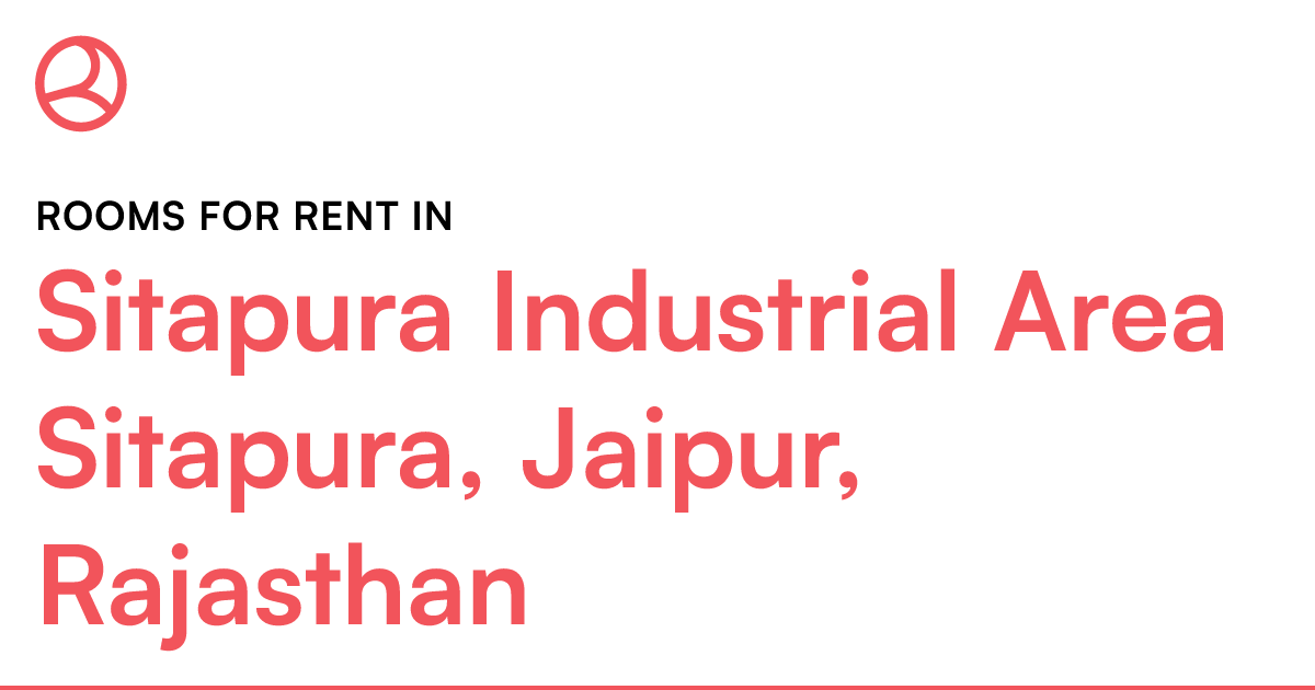 Sitapura Industrial Area Sitapura, Jaipur, Rajastha... – Roomies.co.in