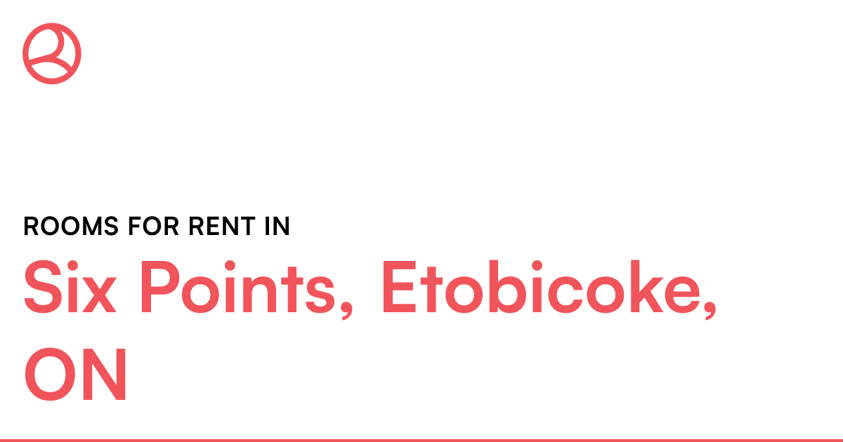 Six Points, Etobicoke, ON Rooms for Rent – Roomies.ca