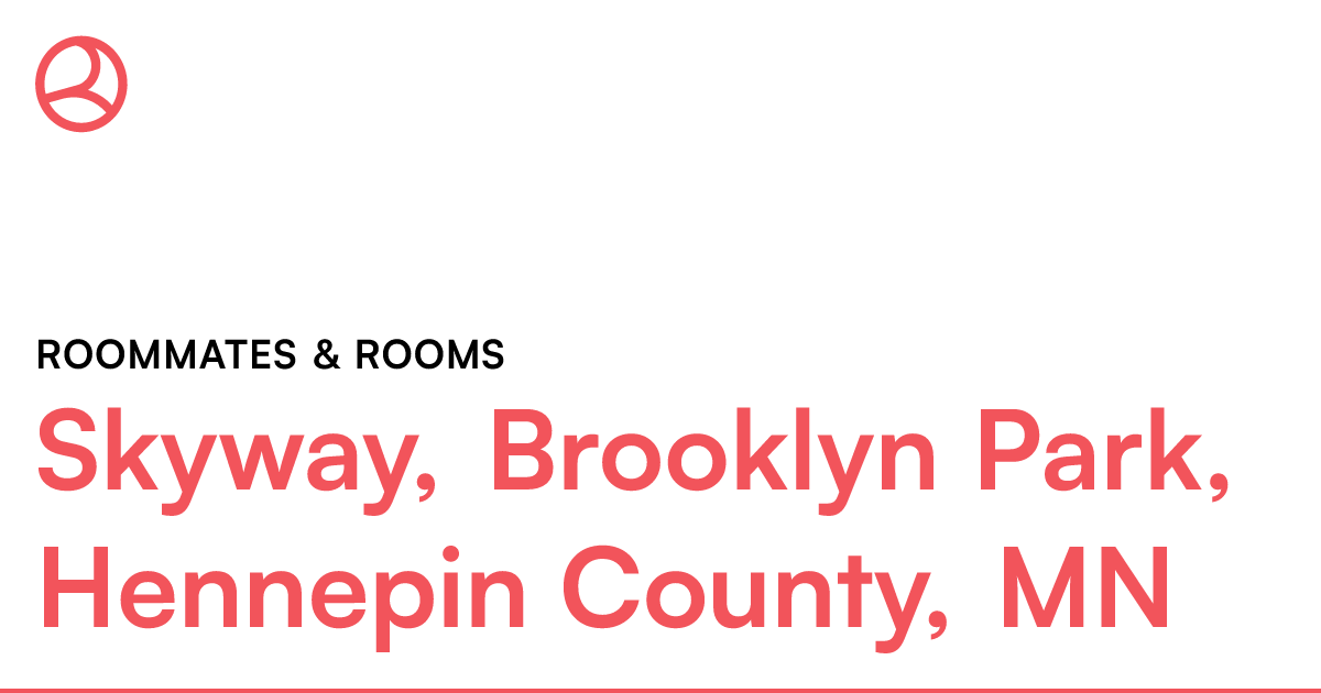Skyway, Brooklyn Park, Hennepin County, MN Roommates... – Roomies.com