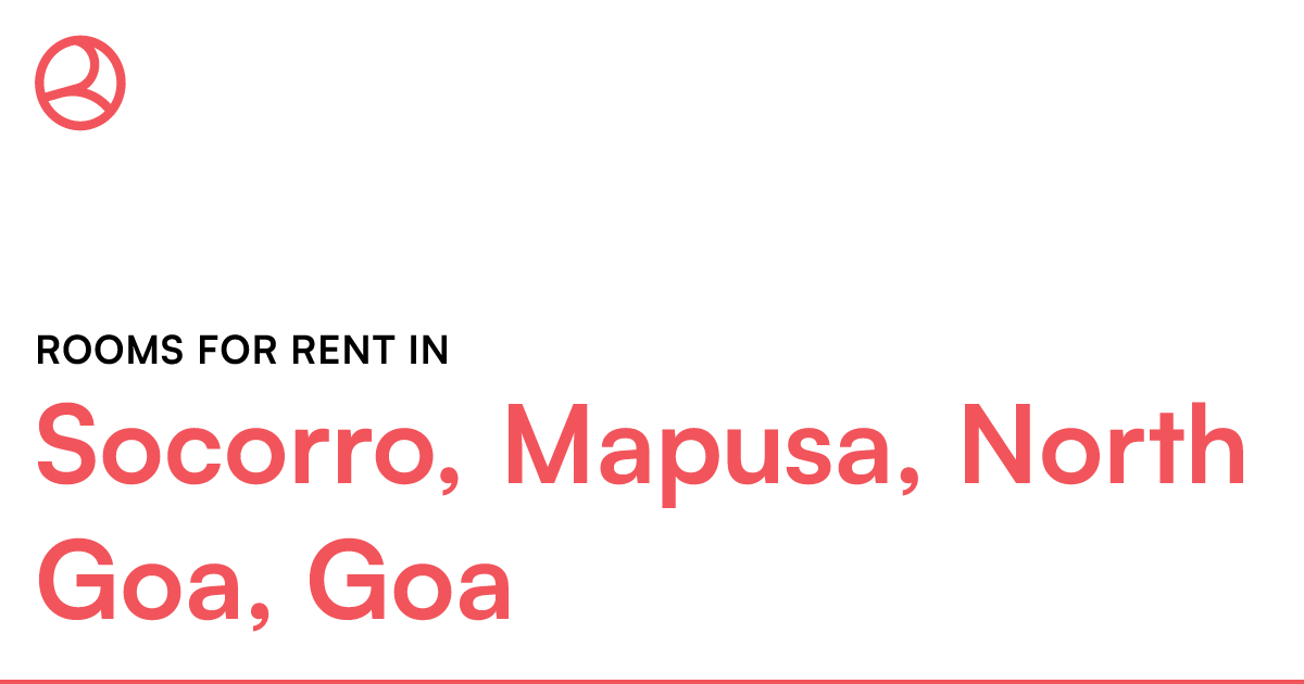 Socorro, Mapusa, North Goa, Goa Rooms for Rent – Roomies.co.in