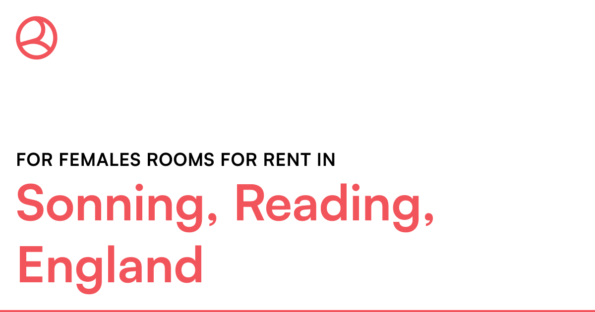 Sonning, Reading, England For females rooms for ren... – Roomies.co.uk