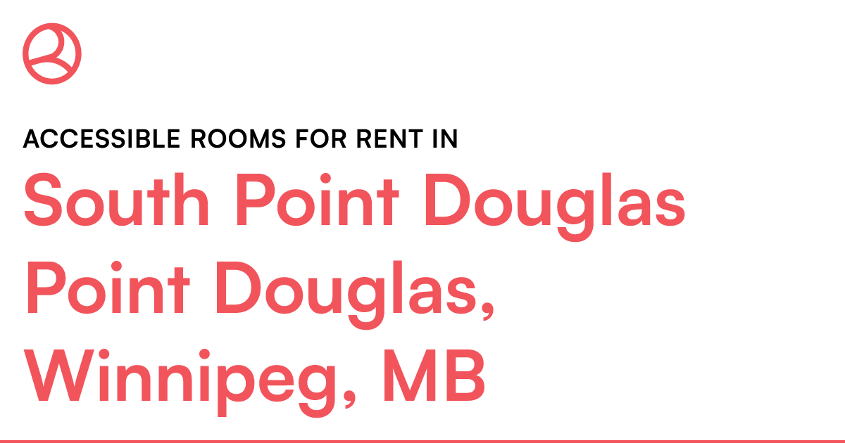 South Point Douglas Point Douglas, Winnipeg, MB Access... – Roomies.ca