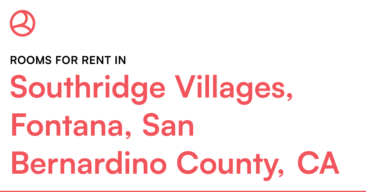 Southridge Villages, Fontana, San Bernardino County,... – Roomies.com