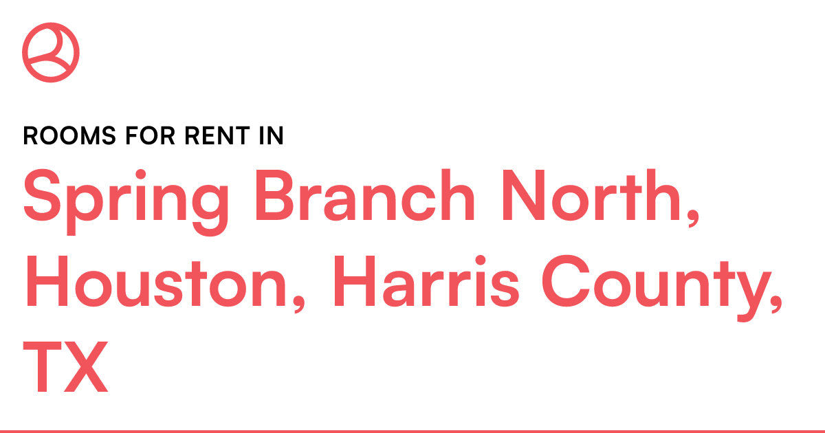 Spring Branch North, Houston, Harris County, TX Rooms... – Roomies.com