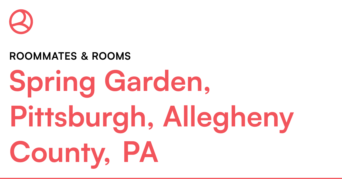 Spring Garden, Pittsburgh, Allegheny County, PA Roomm... – Roomies.com
