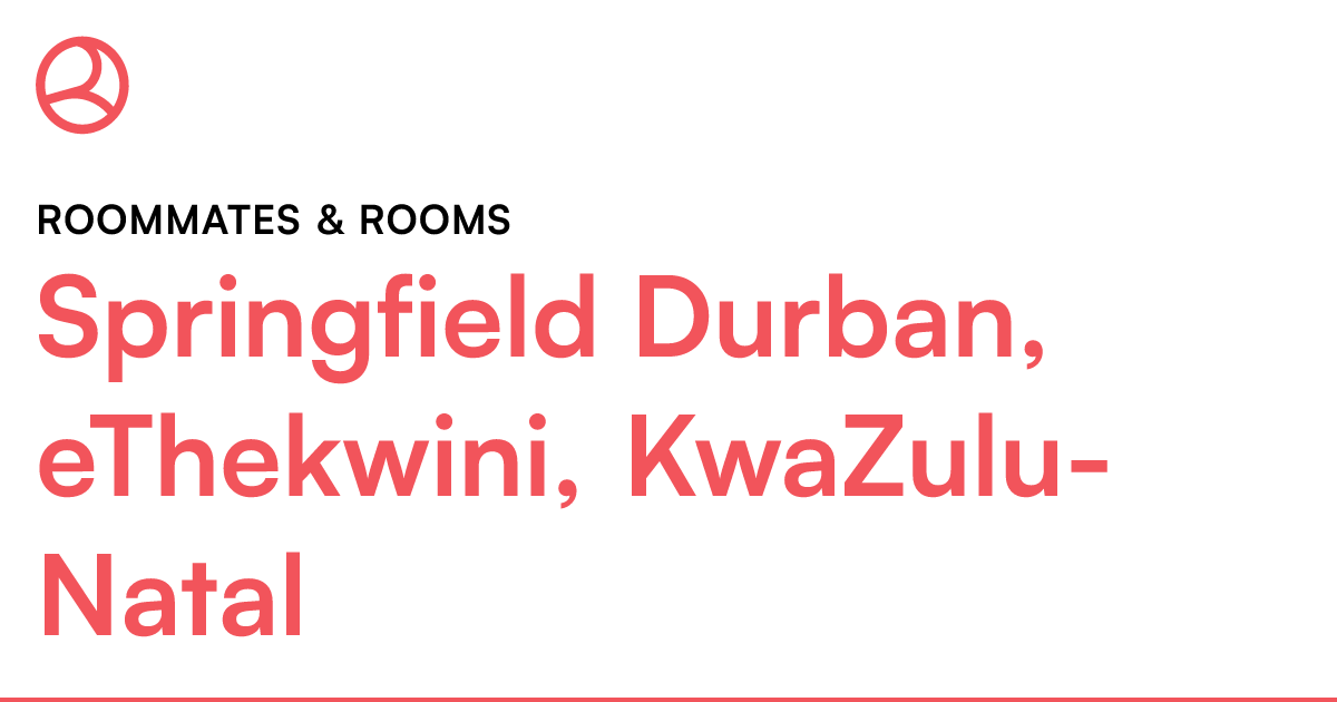 Springfield Durban, eThekwini, KwaZulu-Natal Roomma... – Roomies.co.za