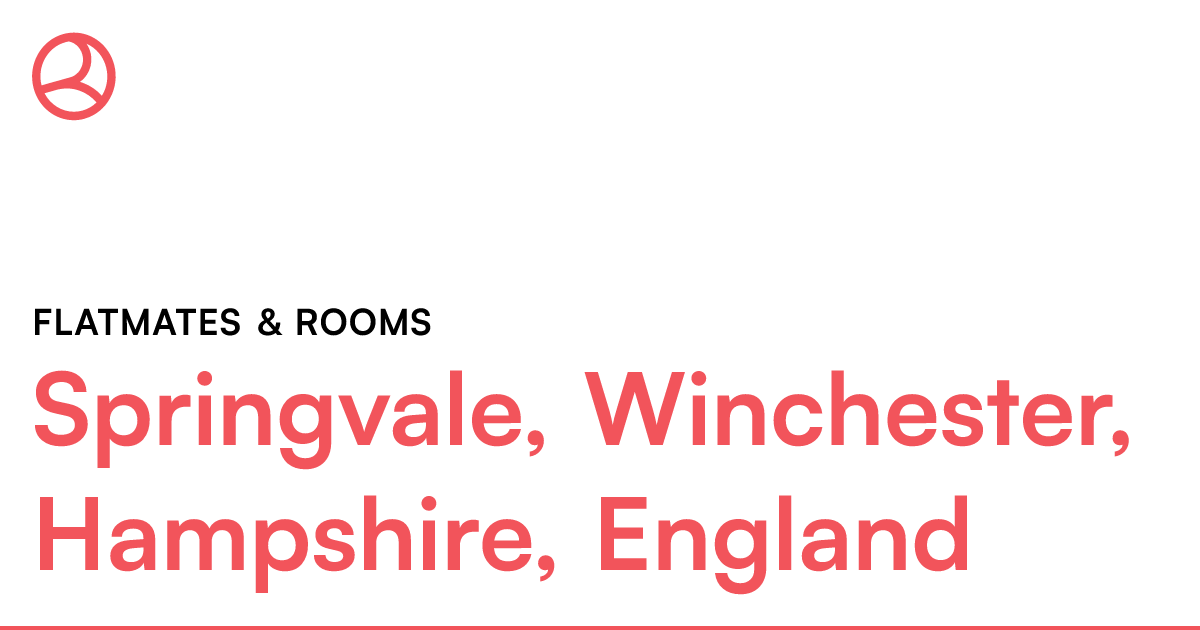 Springvale, Winchester, Hampshire, England Flatmate... – Roomies.co.uk