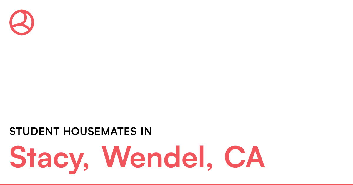 Student housemates in Stacy, Wendel, CA – Roomies.com