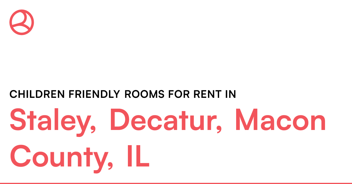 Staley, Decatur, Macon County, IL Children friendly r... – Roomies.com