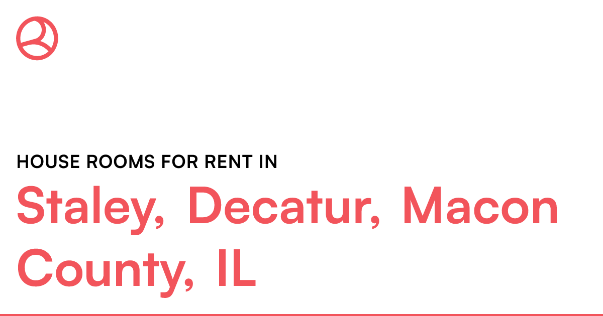 Staley, Decatur, Macon County, IL House rooms for ren... – Roomies.com