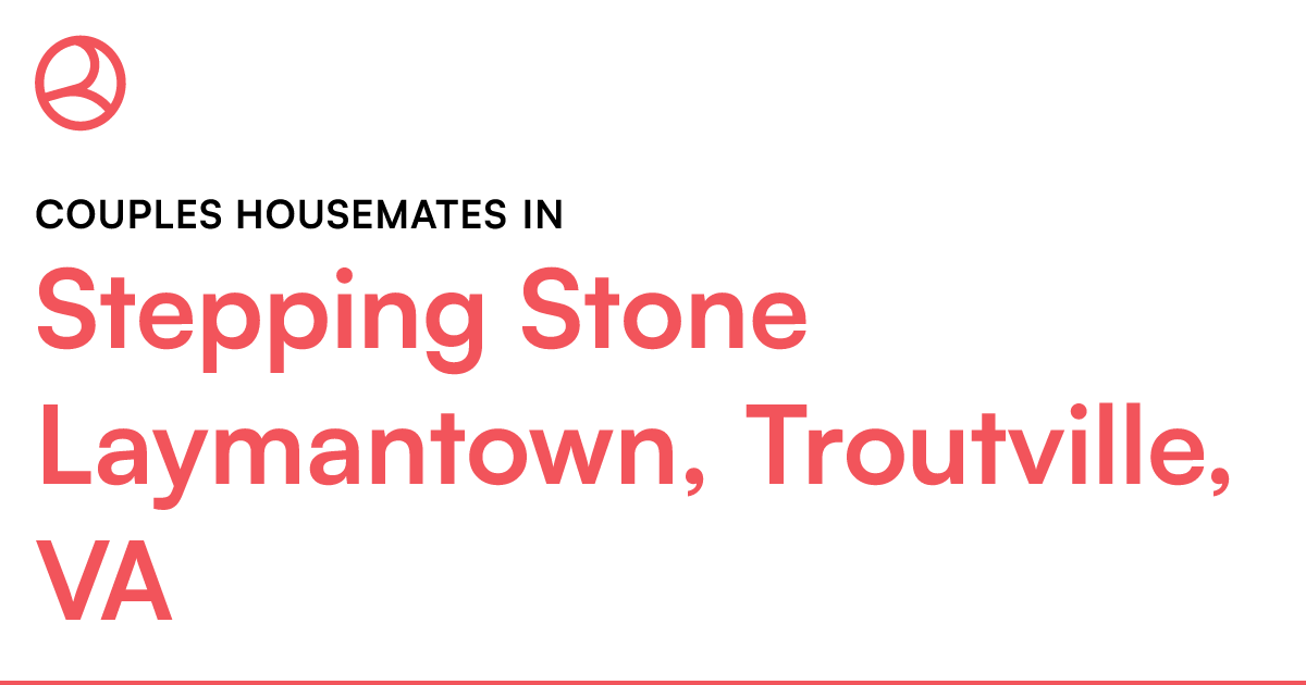 Couples housemates in Stepping Stone Laymantown, Trou... – Roomies.com