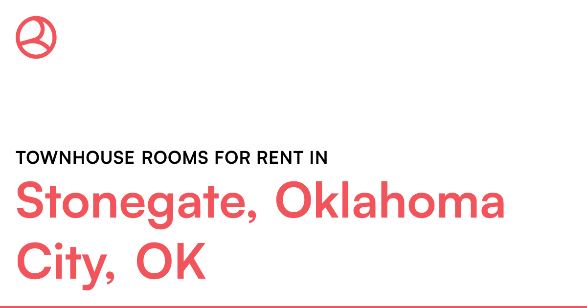 Stonegate, Oklahoma City, OK Townhouse rooms for rent – Roomies.com