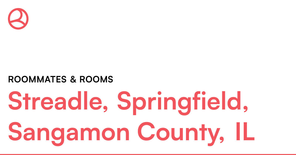 Streadle, Springfield, Sangamon County, IL Roommates... – Roomies.com