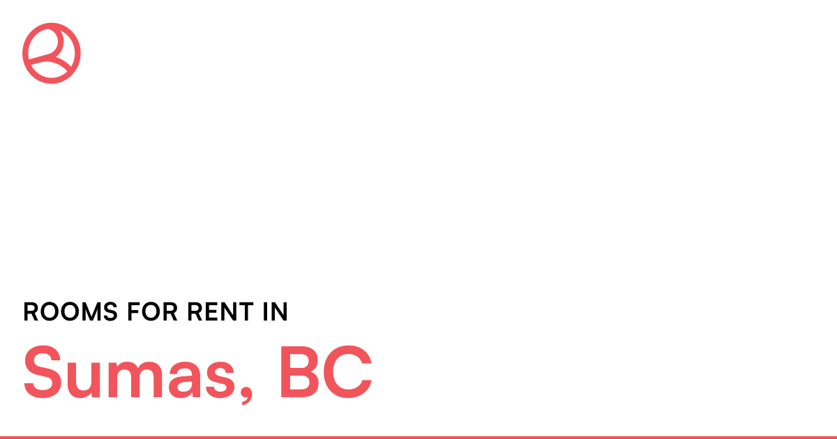 Sumas, BC Rooms for Rent – Roomies.ca