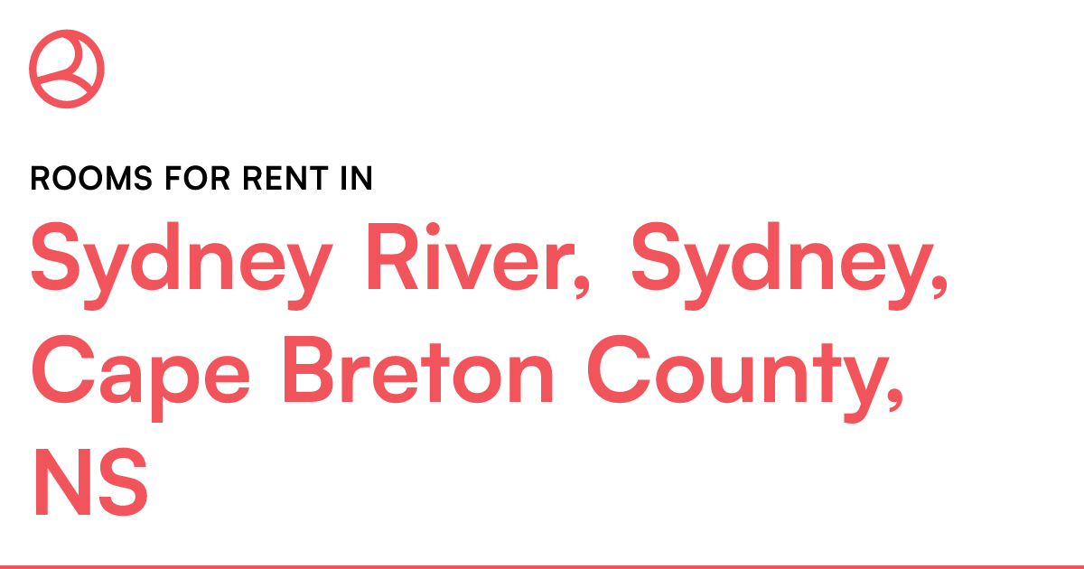 Sydney River, Sydney, Cape Breton County, NS Rooms for... – Roomies.ca