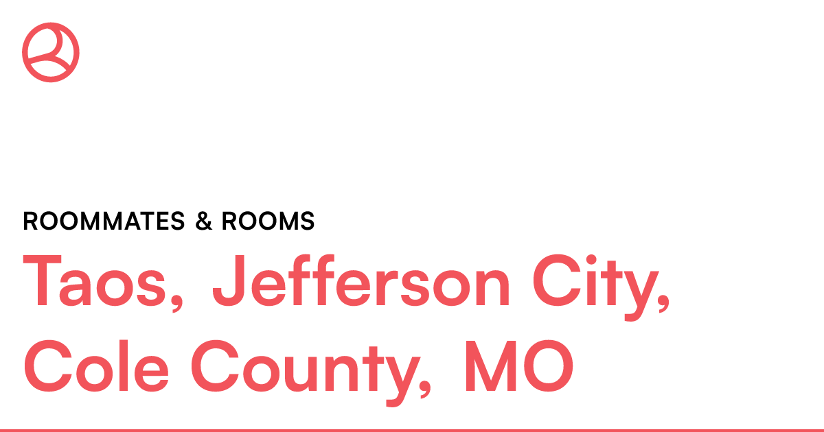 Taos, Jefferson City, Cole County, MO Roommates & roo... – Roomies.com