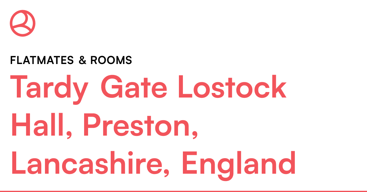 Tardy Gate Lostock Hall, Preston, Lancashire, Engla... – Roomies.co.uk
