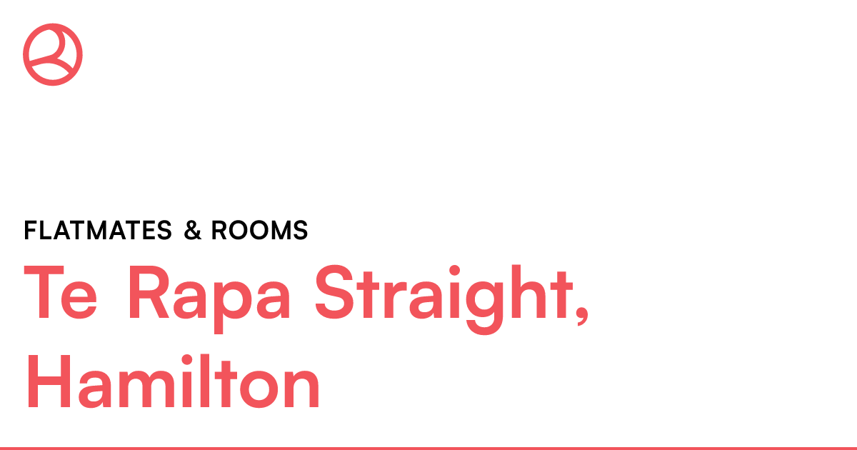 Te Rapa Straight, Hamilton Flatmates & rooms – Roomies.co.nz
