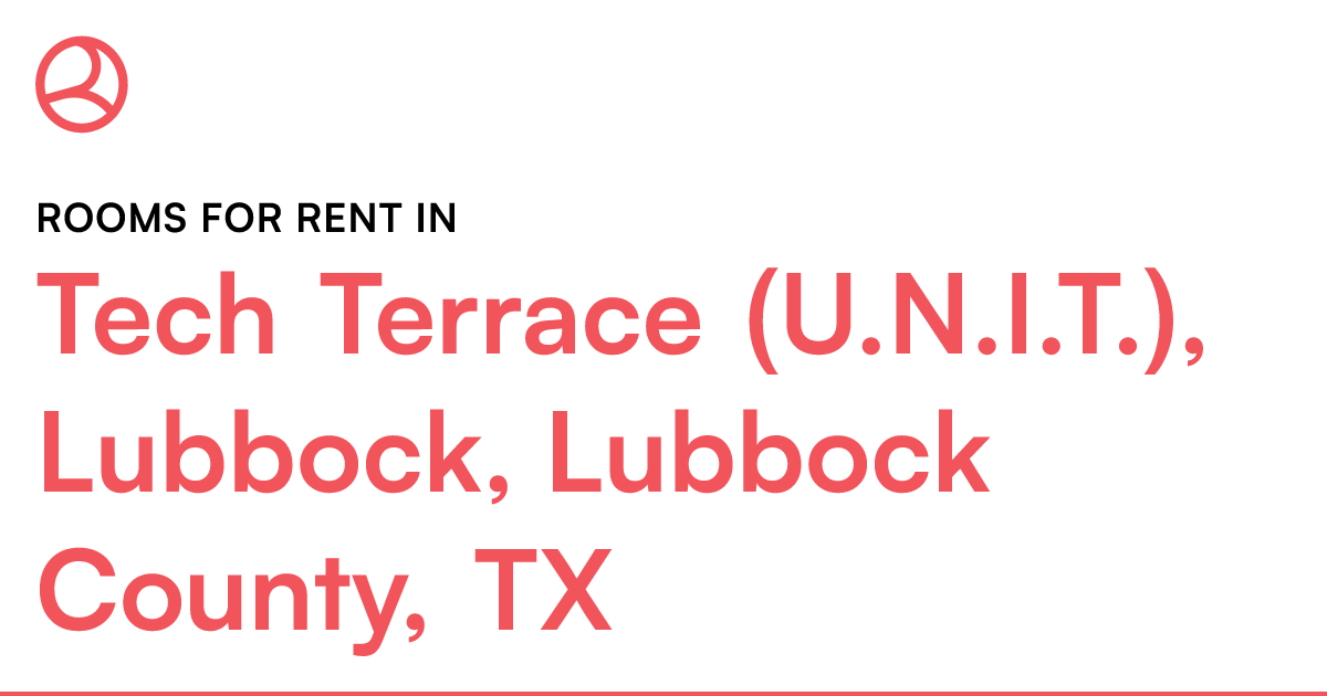 Tech Terrace (U.N.I.T.), Lubbock, Lubbock County, TX... – Roomies.com