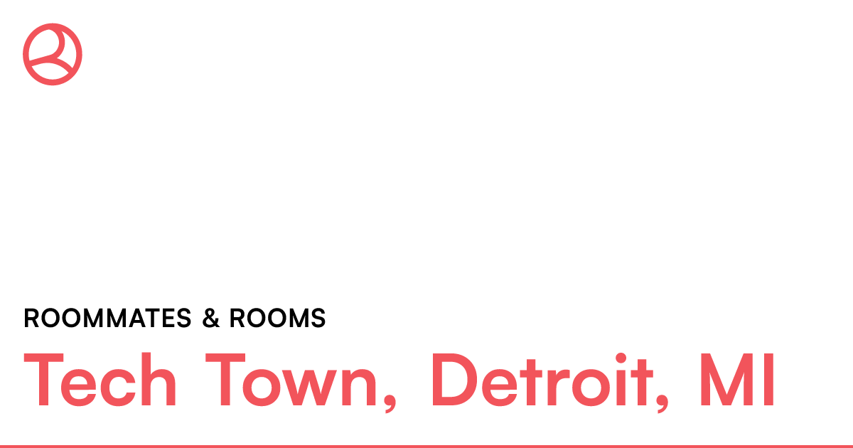 Tech Town, Detroit, MI Roommates & rooms – Roomies.com