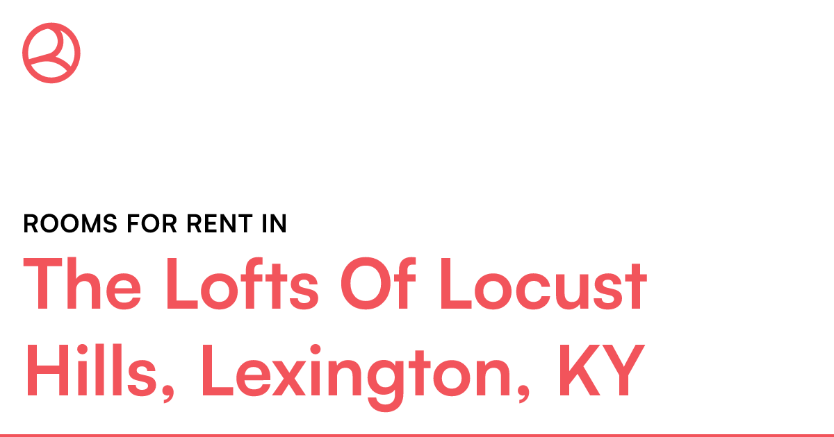 The Lofts Of Locust Hills, Lexington, KY Rooms for Re... – Roomies.com