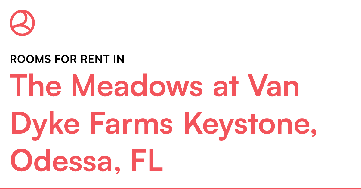 The Meadows at Van Dyke Farms Keystone, Odessa, FL Ro... – Roomies.com