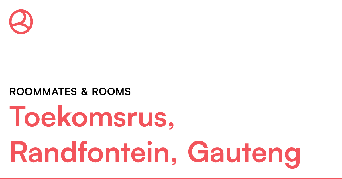 Toekomsrus, Randfontein, Gauteng Roommates & rooms – Roomies.co.za