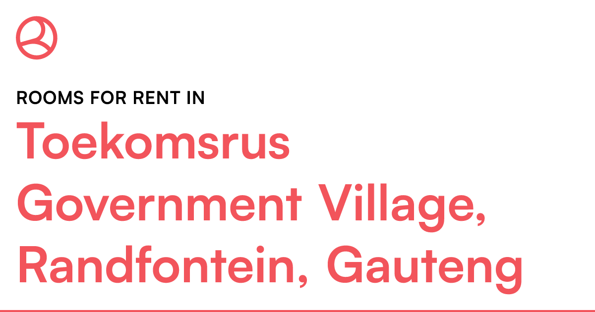 Toekomsrus Government Village, Randfontein, Gauteng... – Roomies.co.za